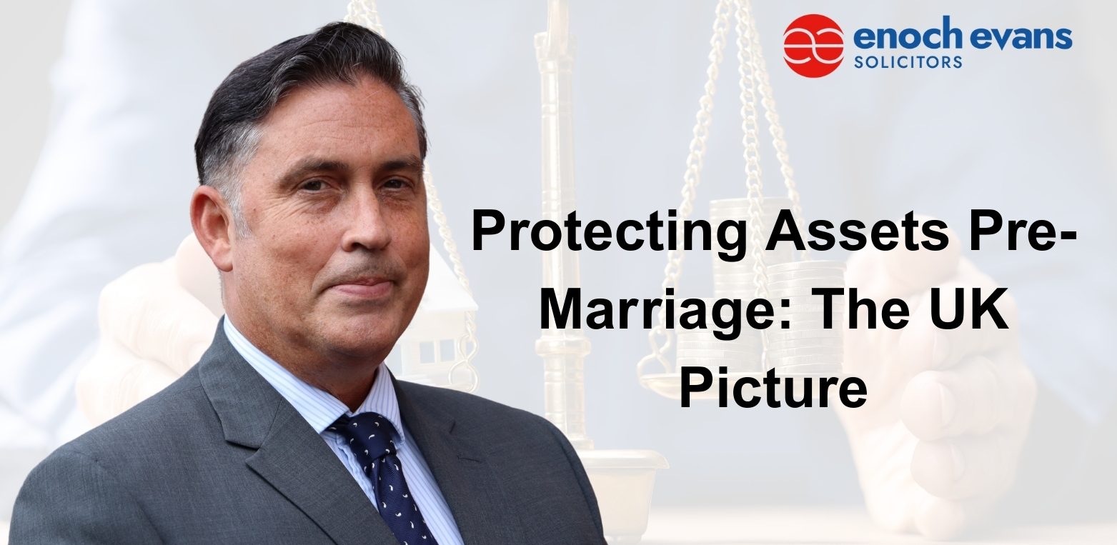 Protecting Assets Pre-Marriage: The UK Picture - Solicitors in Walsall ...